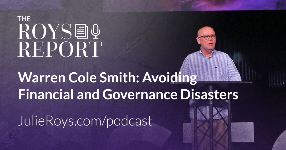 Warren Cole Smith: Avoiding Financial and Governance Disasters